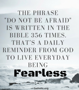 Your Daily Inspirational Meme: Do Not Be Afraid - Socials - Catholic Online
