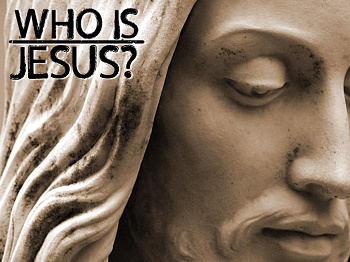 Who Do You Say That Jesus is? - U.S. News - News - Catholic Online