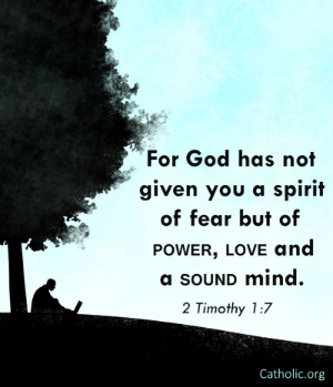 Your Daily Inspirational Meme: 2 Timothy 1:7 - Socials - Catholic Online