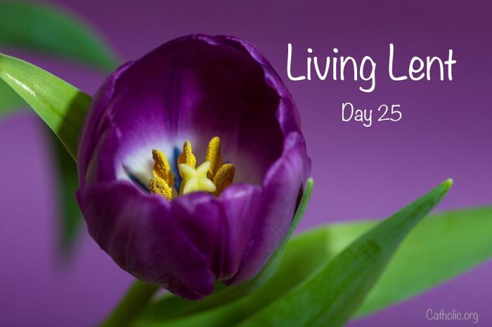 'Living Lent': Saturday of the Third Week of Lent - Day 25 - Socials ...